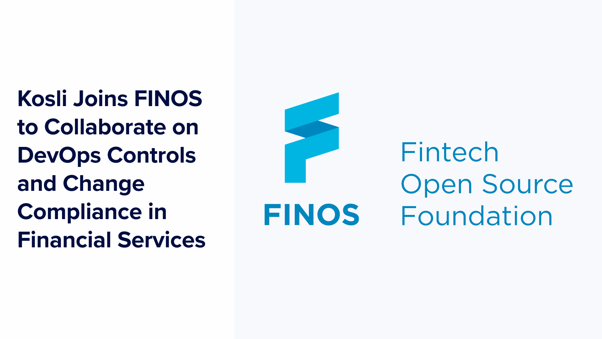 Kosli | Kosli Joins FINOS to Collaborate on DevOps Controls and Change Compliance in Financial ...