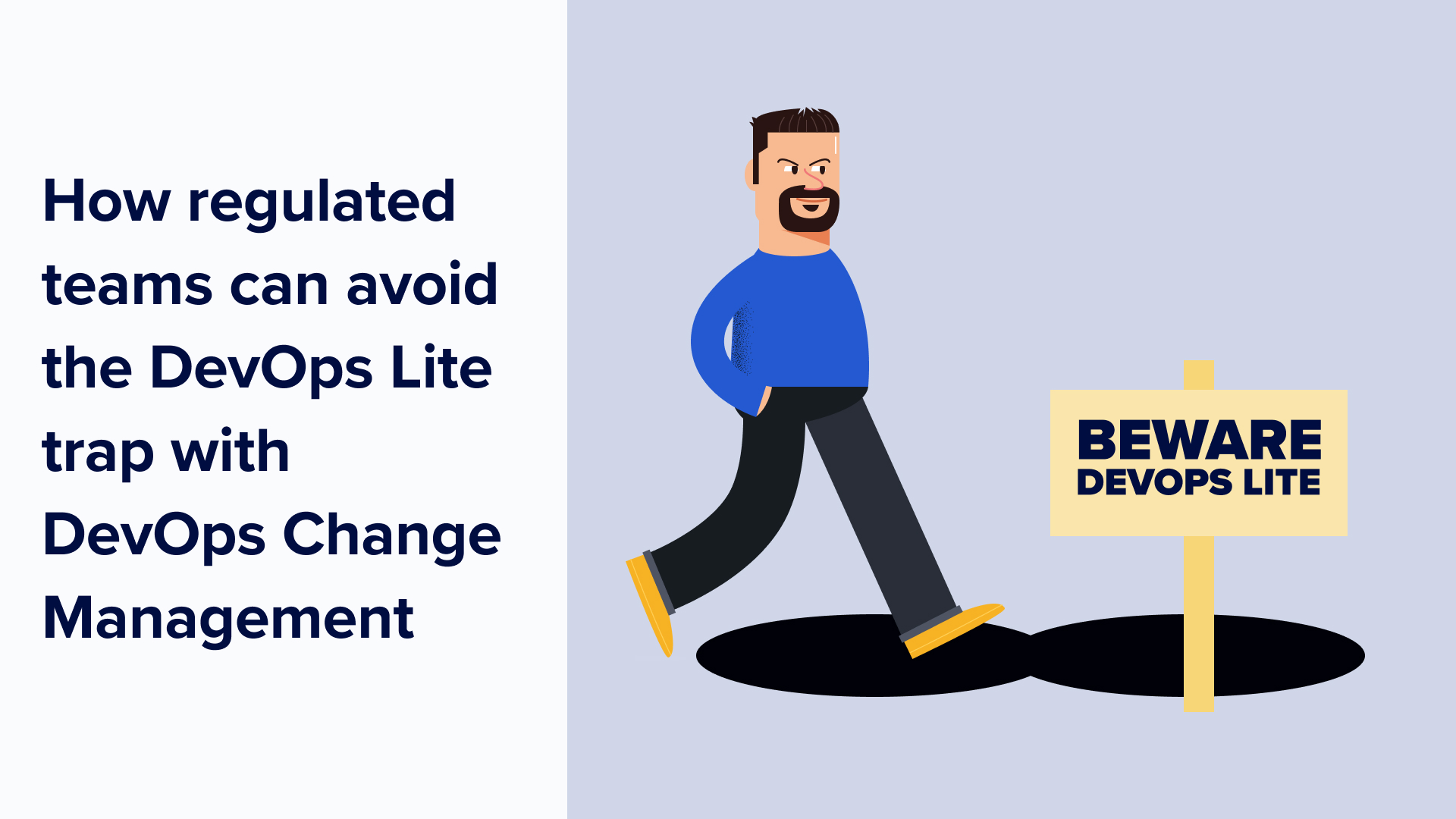 How regulated teams can avoid the DevOps Lite trap | Kosli