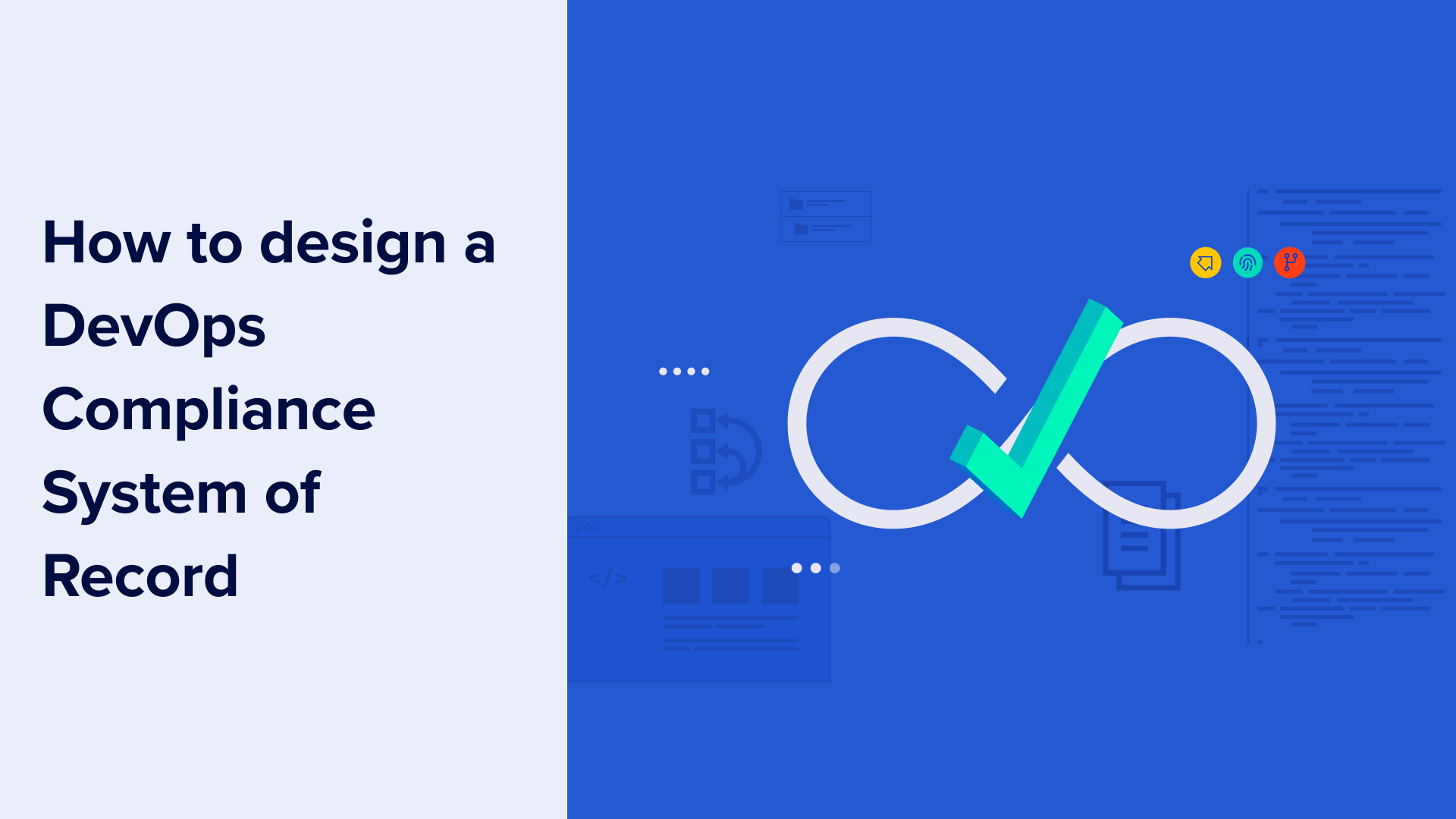 How to design a DevOps Compliance System of Record | Kosli Blog