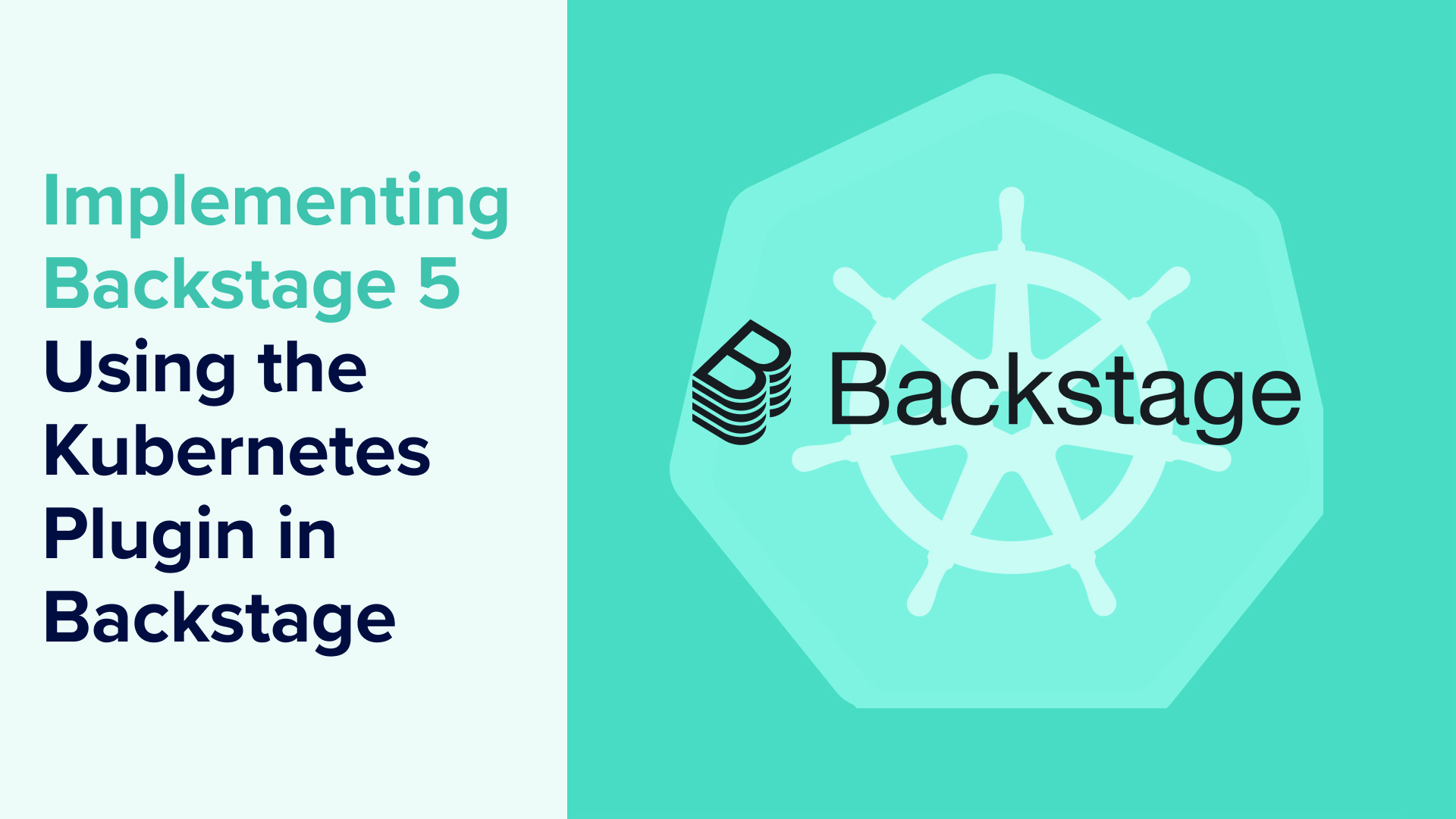 Using the Kubernetes Plugin in Backstage