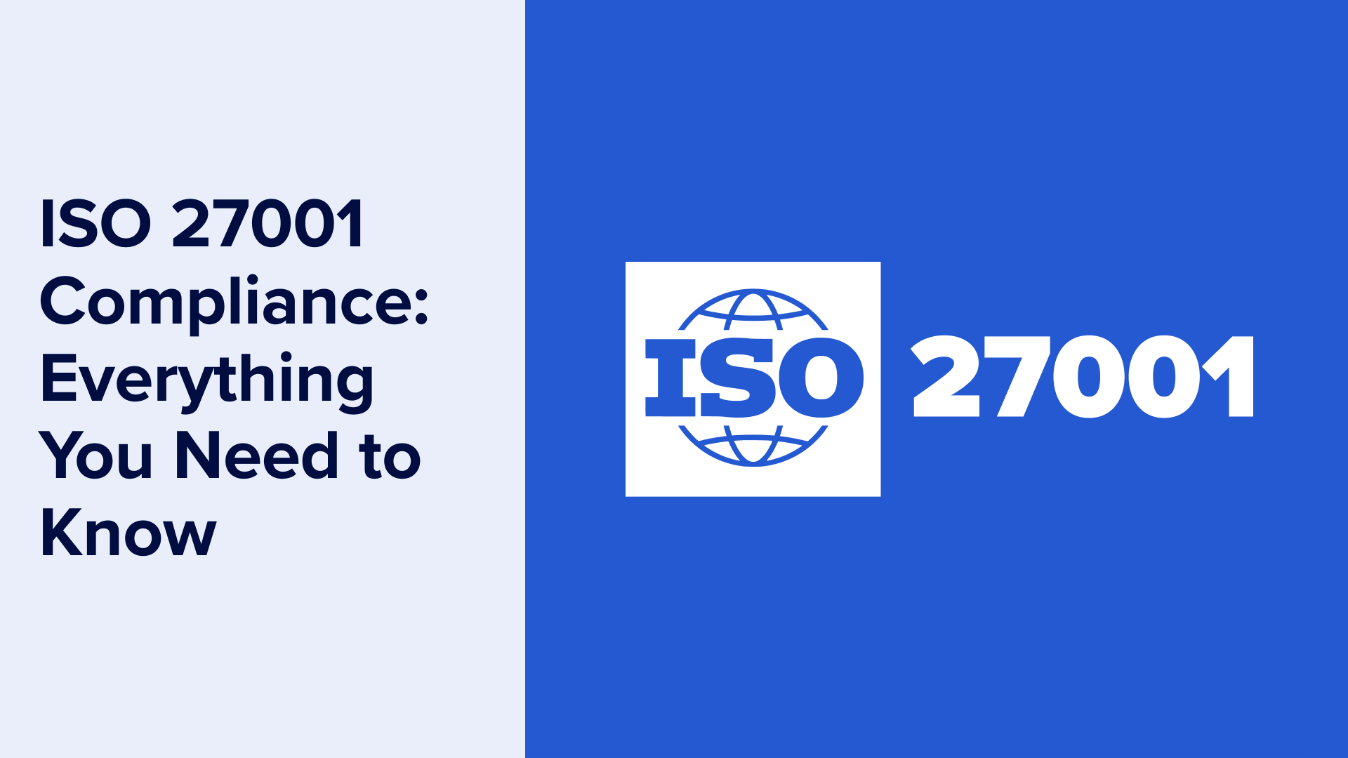 ISO 27001 Compliance: Everything You Need to Know