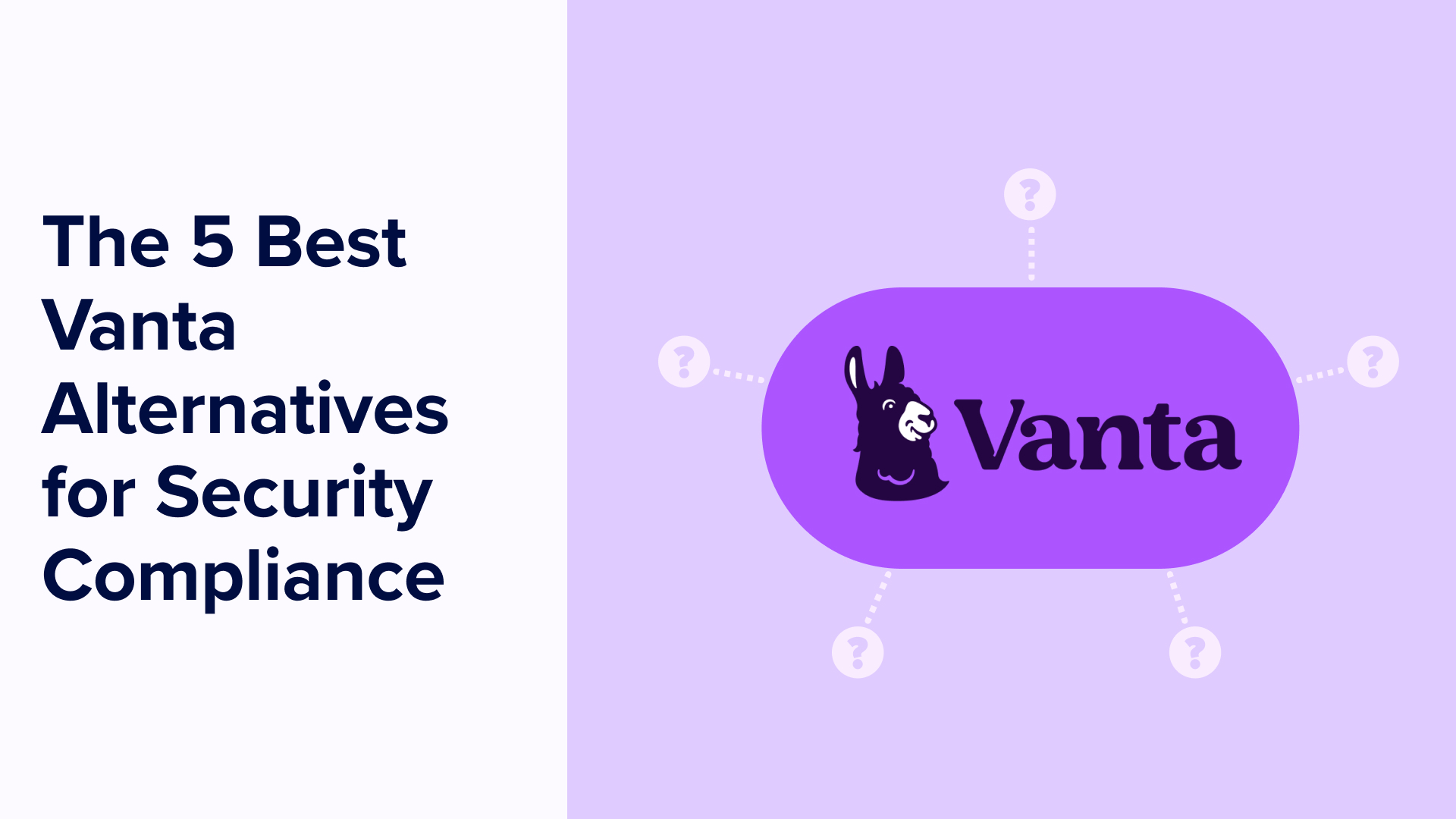 The 5 Best Vanta Alternatives for Security Compliance