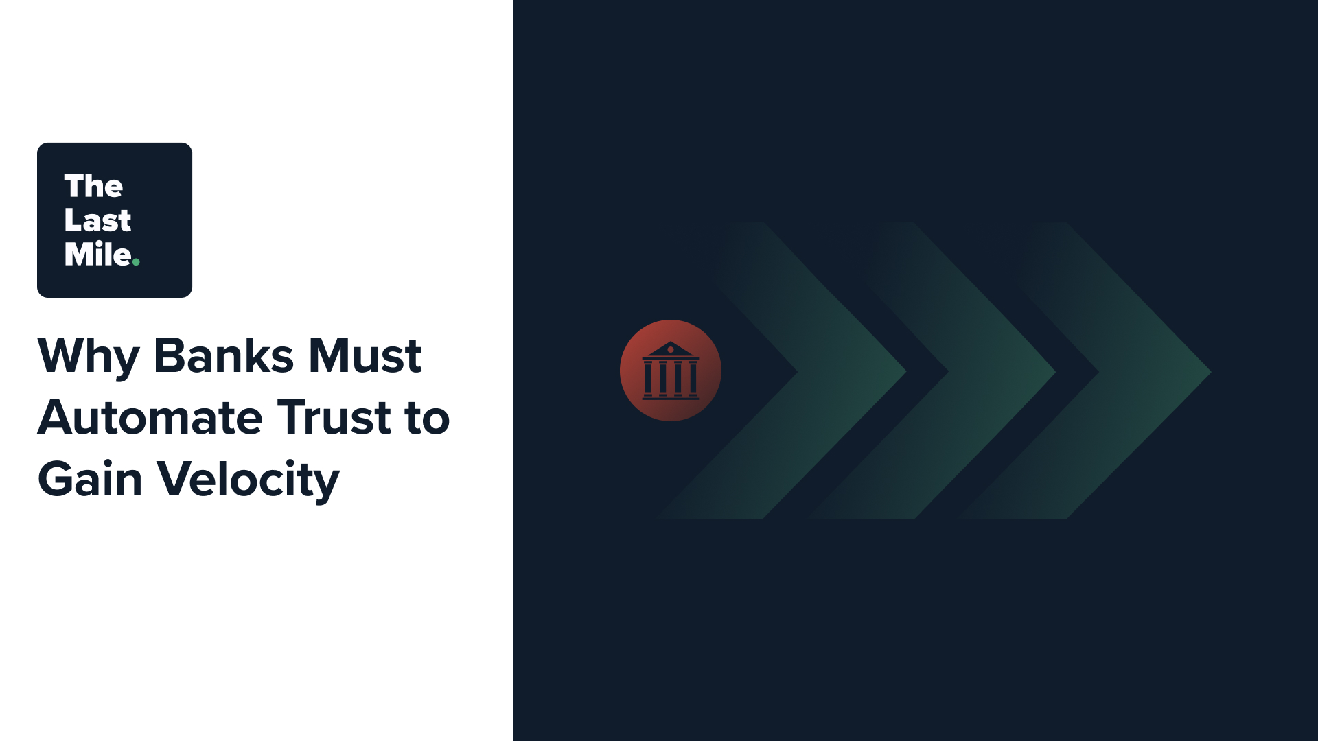 Kosli: The Last Mile - Why Banks Must Automate Trust to Gain Velocity