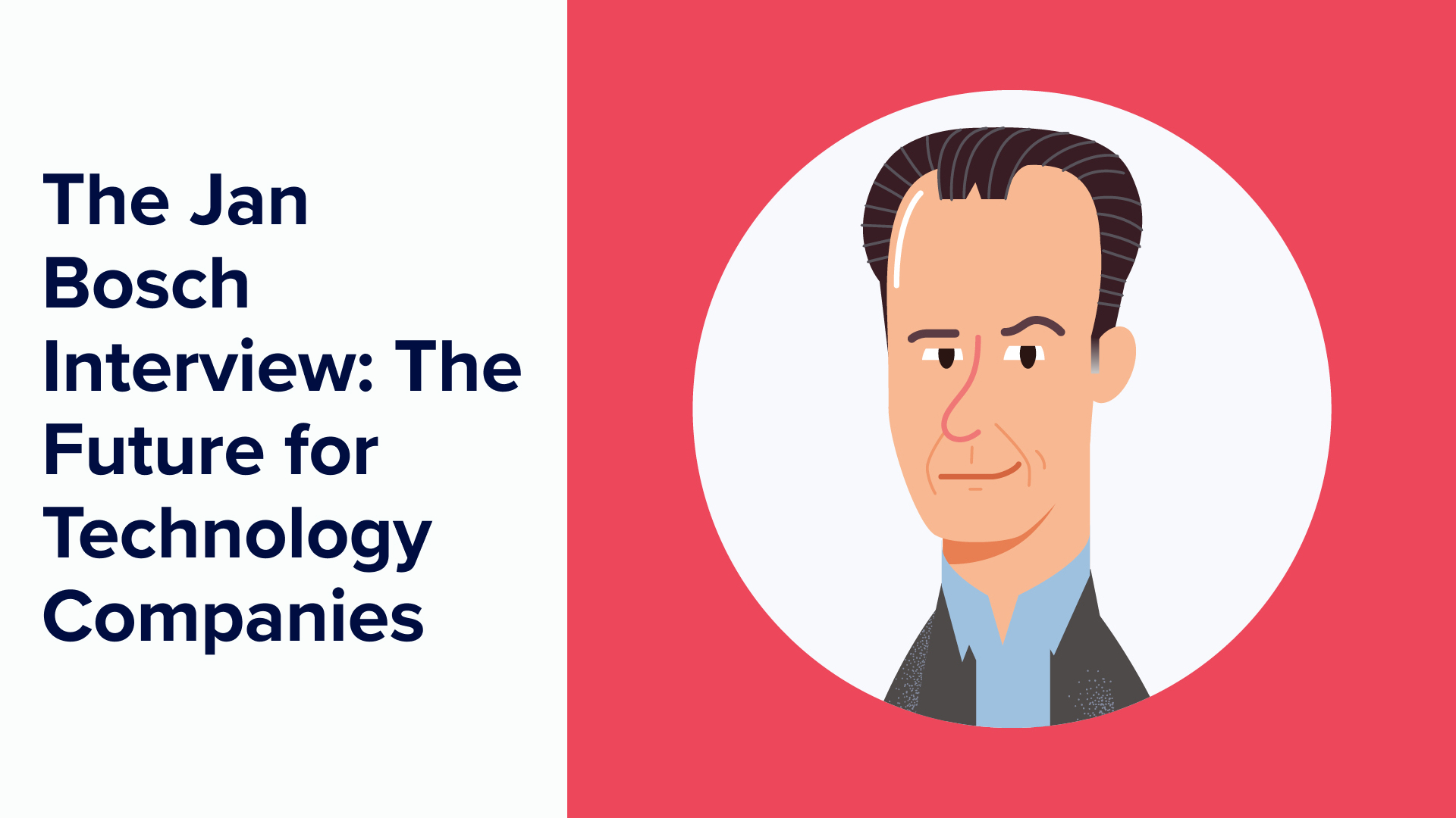 Jan Bosch: The Future for Technology Companies | Kosli